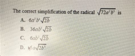 solved the correct simplification of the radical sqrt 72a 2b 5 is a