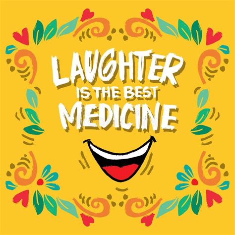 Laughter Is The Best Medicine Inspirational Motivational Quote Stock