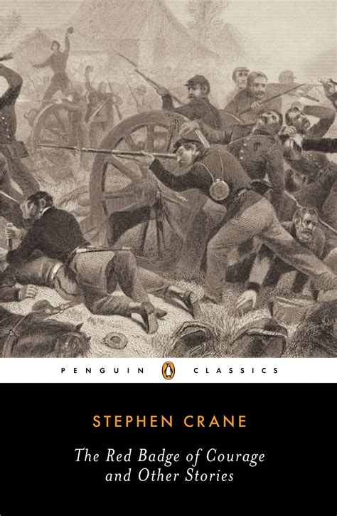 The Red Badge Of Courage And Other Stories By Stephen Crane Penguin