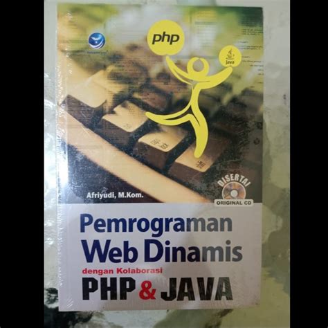 Jual Buku Pemrograman Web Dinamis Dengan Kolaborasi Php And Java Kota Medan Arena Ilmu Tokopedia