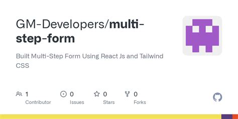GitHub GM Developers Multi Step Form Built Multi Step Form Using React Js And Tailwind CSS