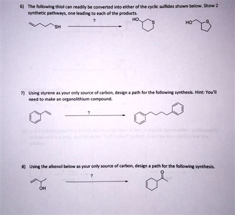 Solved The Following Thiol Can Readily Be Converted Into Either Of The Cyclic Sulfides Shown