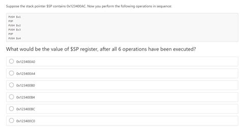 Solved Suppose The Stack Pointer Sp Contains 0x123400ac