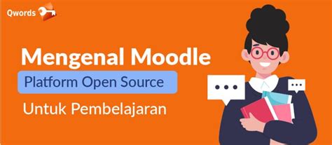 Mengenal Moodle Platform Open Source Untuk Pembelajaran