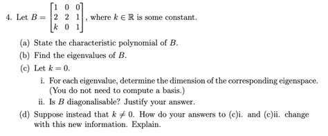 solved 4 let b ſi 0 0 2 2 1 k 0 1 where k e r is some