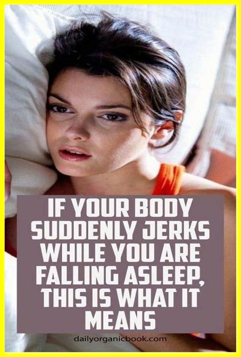 If Your Body Suddenly Jerks While Falling Asleep This Is What It Means