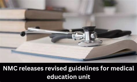 Nmc Releases Revised Guidelines For Medical Education Unit