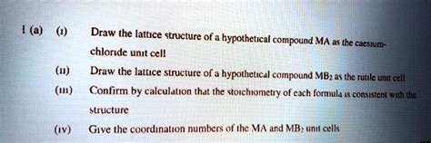 Draw The Lattice Structure Of A Hypothetical Compound Ma As The Caesium