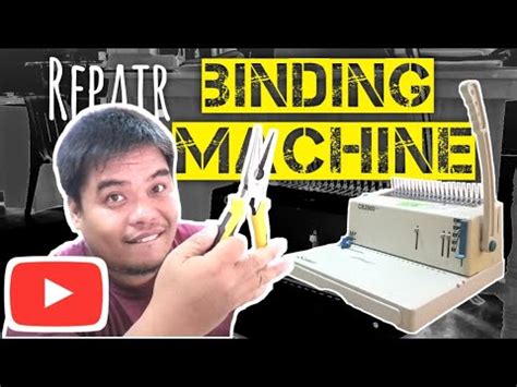 Repair Troubleshoot Binding Machine Youtube