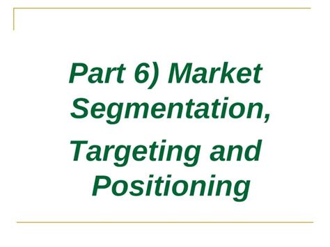 Ppt Part 6 Market Segmentation Targeting And Positioning Dokumen Tips