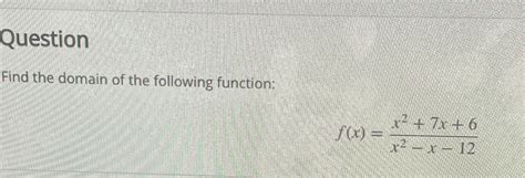 Solved QuestionFind The Domain Of The Following Chegg