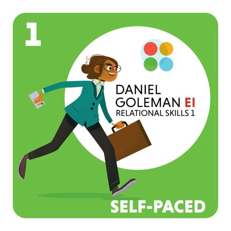 Daniel Goleman Ei Self Paced Course Relational Skills 1 Daniel