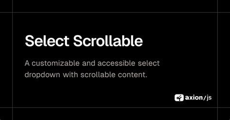 Select Scrollable Axionjs