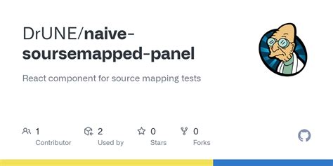 GitHub DrUNE Naive Soursemapped Panel React Component For Source Mapping Tests