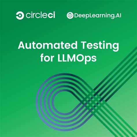 Latest Automated Testing For Llmops Topics Deeplearningai