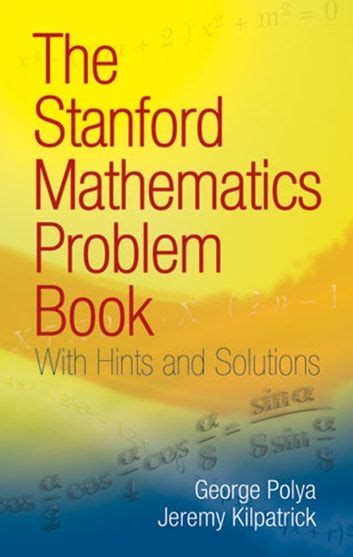 The Stanford Mathematics Problem Book Ebook By George Polya Rakuten