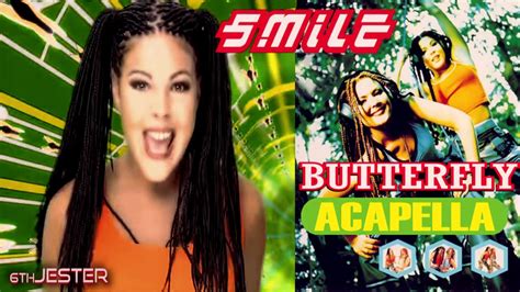 Smile Dk Butterfly•🦋 Full Acapella Youtube
