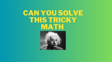 can you solve this tricky math ytshorts maths mathtricks iqtest youtube