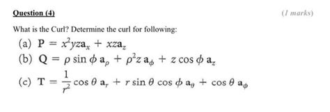 Solved Question Marks What Is The Curl Determine Chegg
