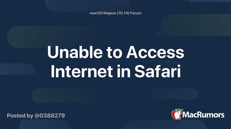 unable to access internet in safari macrumors forums