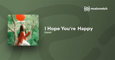 Punch I Hope You′re Happy Lyrics Musixmatch