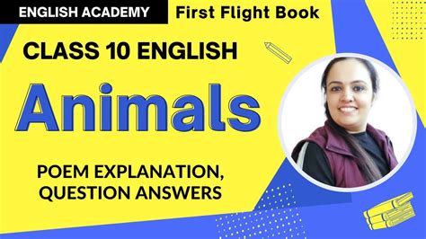 Class 10 English Animals Poem Explanation Class 10 English Animals Poem Explanation