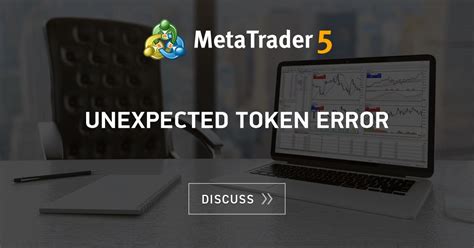 Unexpected Token Error Moving Average Ma Expert Advisors And Automated Trading Mql5