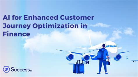 Ai For Enhanced Customer Journey Optimization In Finance