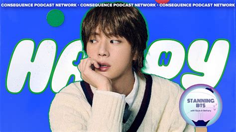 Breaking Down Jins Happy On Stanning Bts