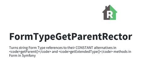 FormTypeGetParentRector Rector Automated Way To Instantly Upgrade And Refactor Any PHP Code
