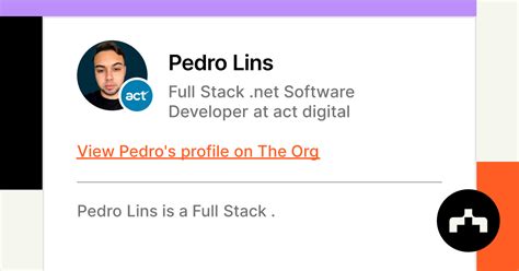 Pedro Lins Full Stack Net Software Developer At Act Digital The Org