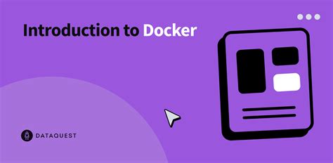 Introduction To Docker Dataquest