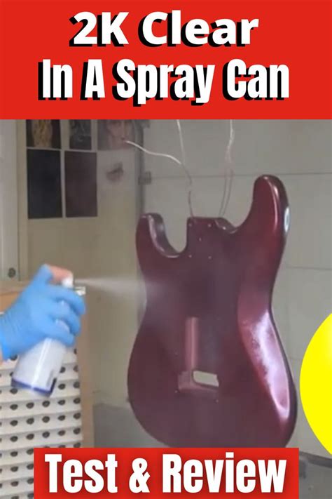 2k Clear Coat In A Spray Can Performance And Review Spray Can
