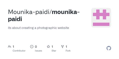 GitHub Mounika Paidi Mounika Paidi Its About Creating A Photographic Website