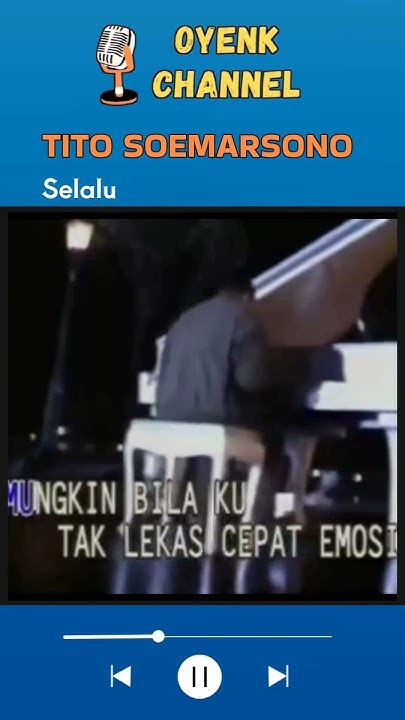 Selalu Tito Soemarsono Youtube