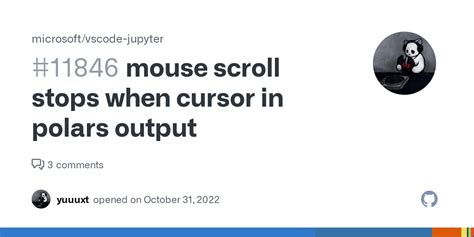 Mouse Scroll Stops When Cursor In Polars Output · Issue 11846