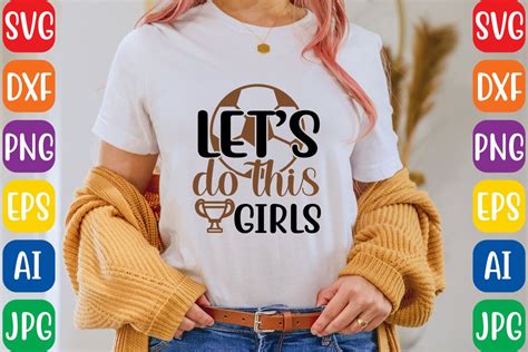 Let Us Do This Girls Graphic By Poligraphicbd · Creative Fabrica