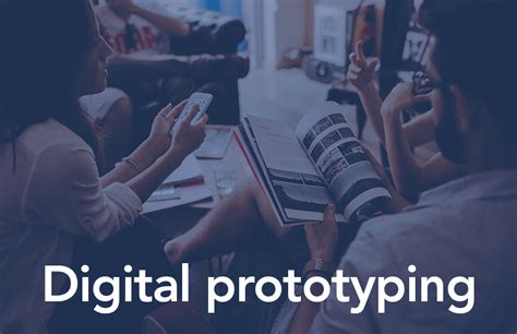 Digital Prototyping How To Learn And Innovate Faster Inviqa