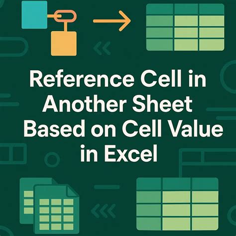 Reference Cell In Another Sheet Based On Cell Value In Excel Excel Insider