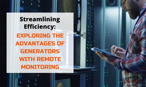 Advantages Of Generators With Remote Monitoring Genset Hire And Sales