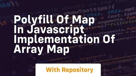 Polyfill Of Map In Javascript Implementation Of Array Map Youtube