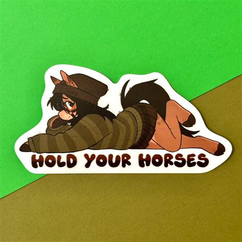 Hold Your Horses Furry Stickers 4x4 Etsy
