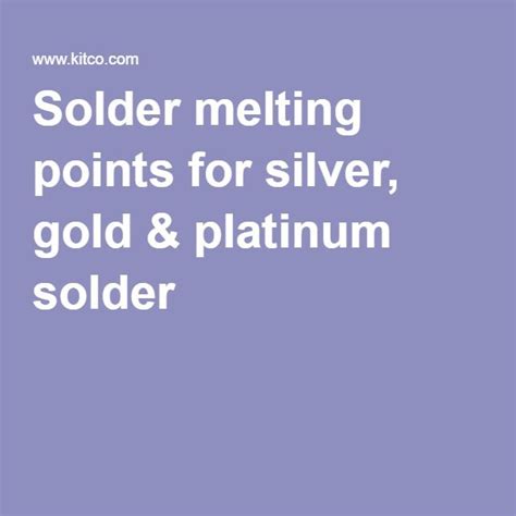 Solder Melting Temperature Chart At Larry Artiaga Blog
