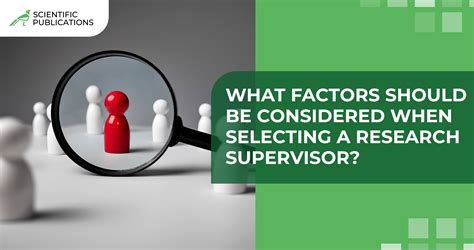 What Factors Should Be Considered When Selecting A Research Supervisor
