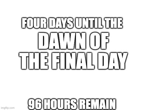 Dawn Of The Final Day Meme Meaning And Origin