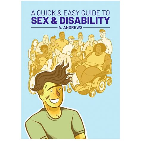 A Quick And Easy Guide To Sex And Disability Wwb Llc