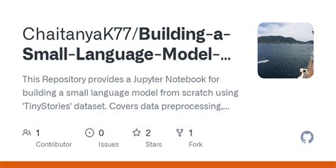 Github Chaitanyak Building A Small Language Model Slm This Repository Provides A Jupyter