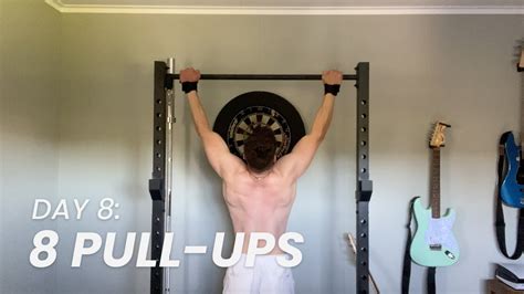 Day 8 8 Pull Ups Youtube