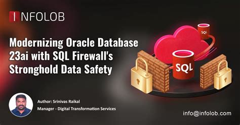 Explore The Potential Sentinels Of Oracle Database 23ais Sql Firewall