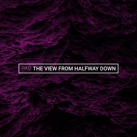 PaØ The View From Halfway Down The Night Debut Album Out Now